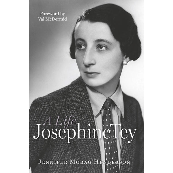 Josephine Tey | Adventure Books by Vertebrate Publishing